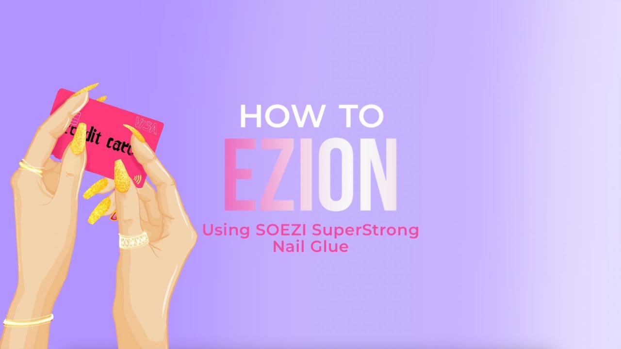 How to EZION | Apply SOEZI Nails